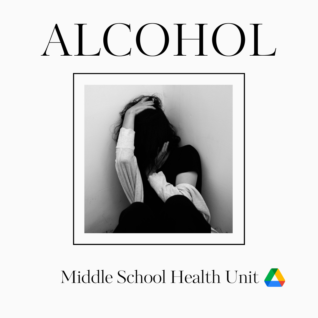 Alcohol Unit for Middle School Health Curriculum: Health Lessons Acros ...