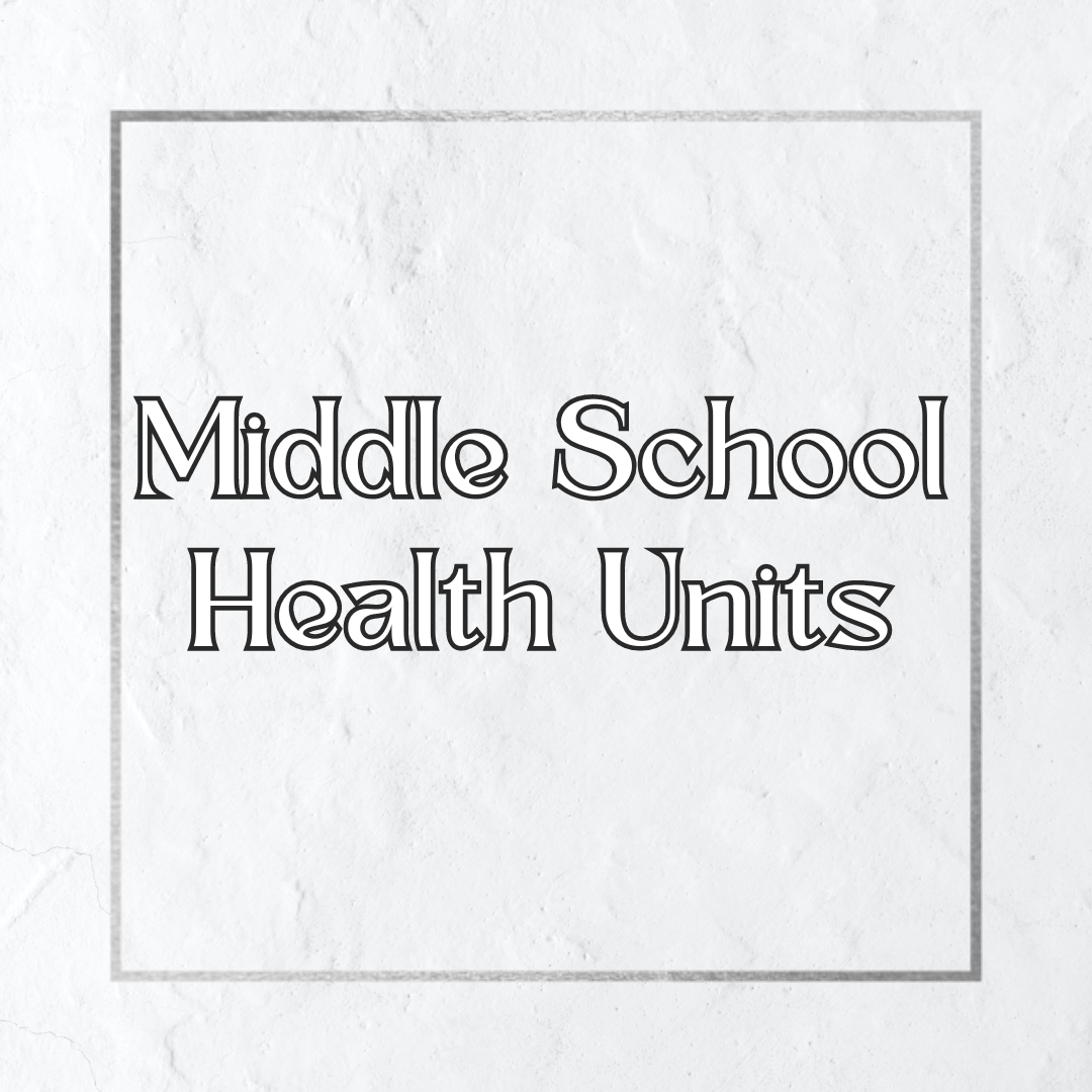 Middle School Health Units – Health Education Today