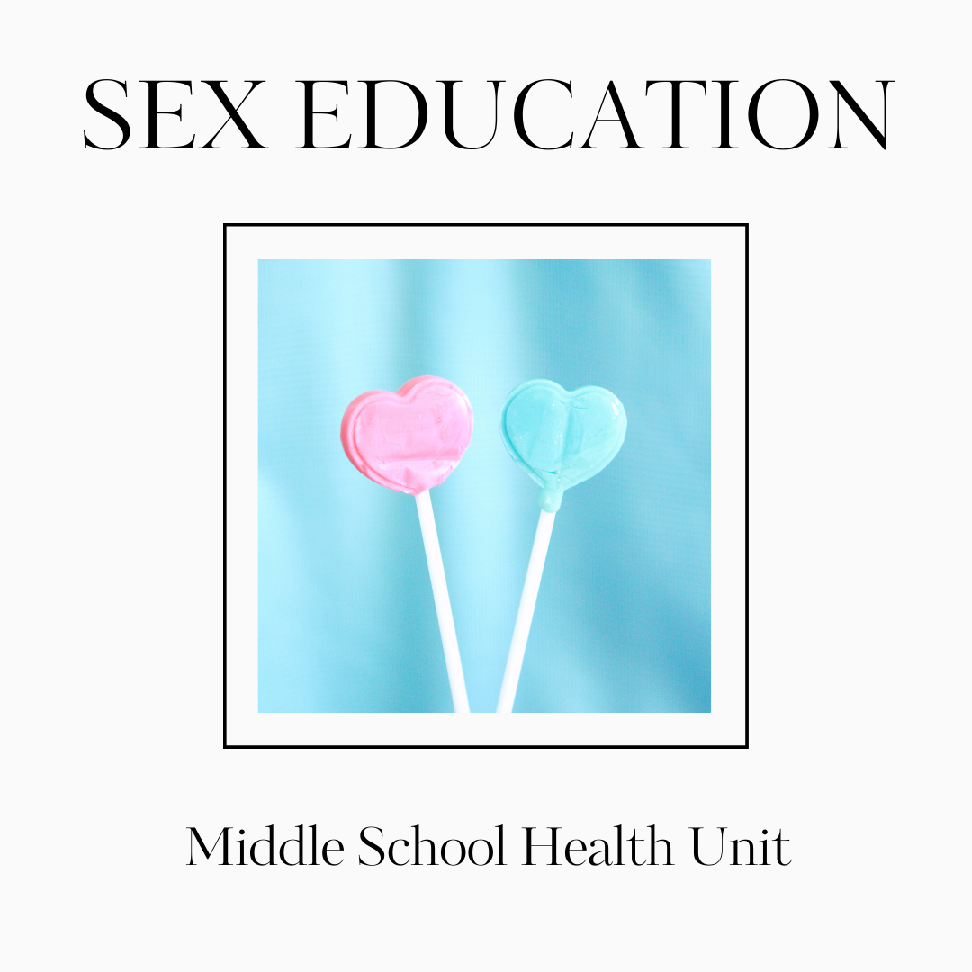 Sex Education Unit for Middle School Health: 30 Lessons Across 3 Grade ...